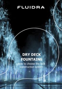 How to choose the best construction system for dry deck fountains | Fluidra